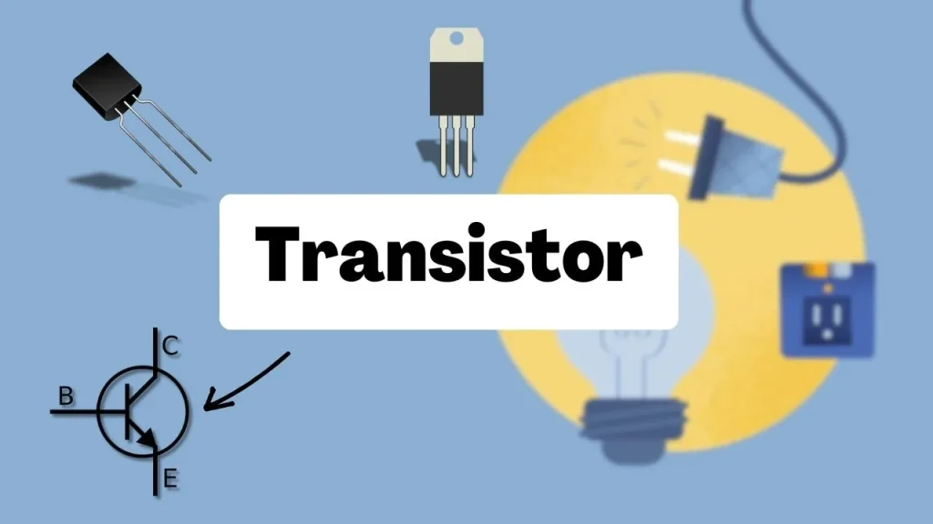 Transistor: Definition, Working Principle, Types and Uses – Embedded There
